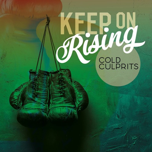 Stream Keep On Rising by Cold Culprits | Listen online for free on ...