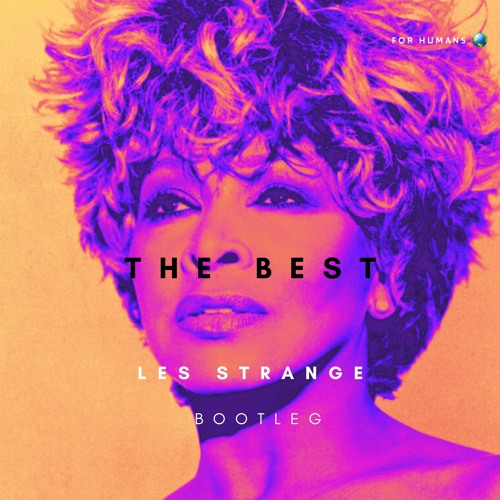 Stream Tina Turner - The Best (Les Strange Bootleg Remix) by Les ...