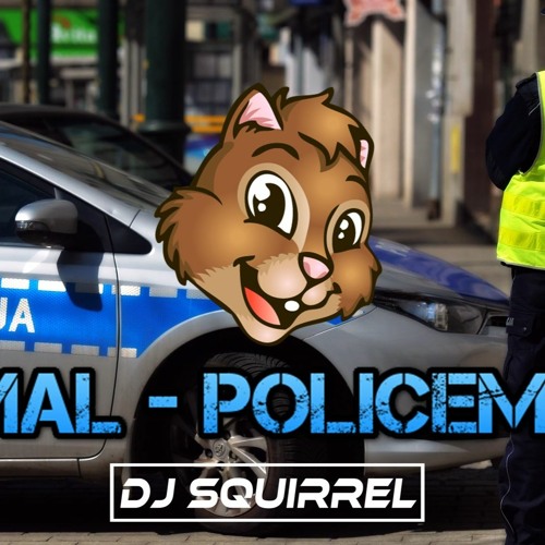 Stream Jamal - Policeman (Dj Squirrel Bootleg 2020) by Dj Squirrel ...