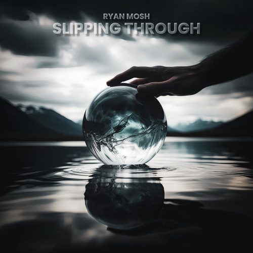 Stream Slipping Through by Ryan Mosh | Listen online for free on SoundCloud