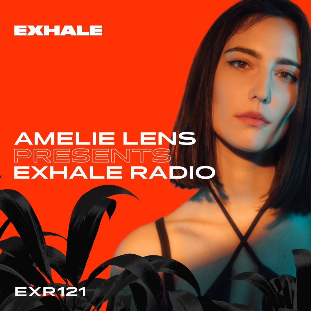 Stream Amelie Lens Presents EXHALE Radio 121 (Live from Tomorrowland ...