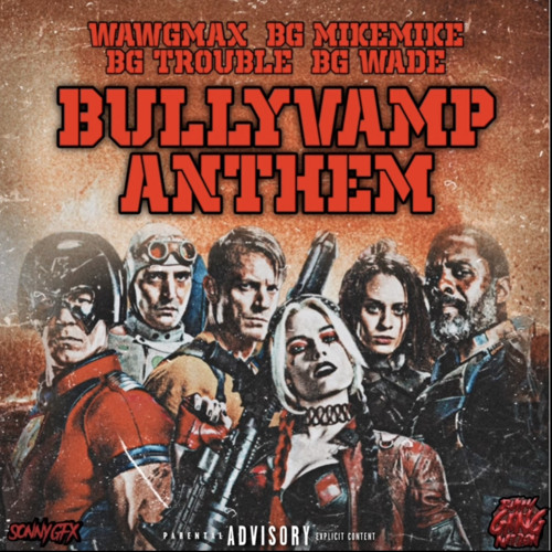 Stream BULLYVAMP ANTHEM - Wawg Max (feat. BG trouble, BG mike & BG wade ...