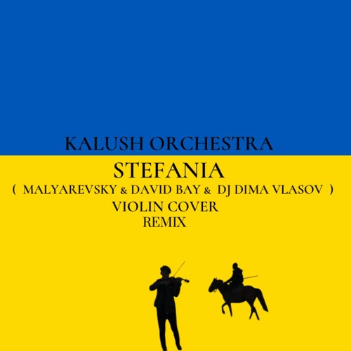 Listen to music albums featuring Kalush Orchestra - Stefania ...