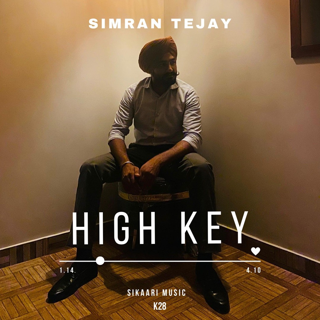 Stream HIGH KEY BY SIMRAN TEJAY X SIKAARI X K28 | LATEST PUNJABI SONGS ...
