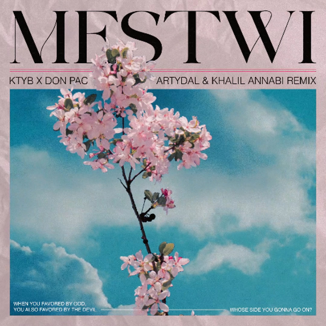 Stream KTYB, DonPac - MESTWI (ARTYDAL & Khalil Annabi Downtempo ...