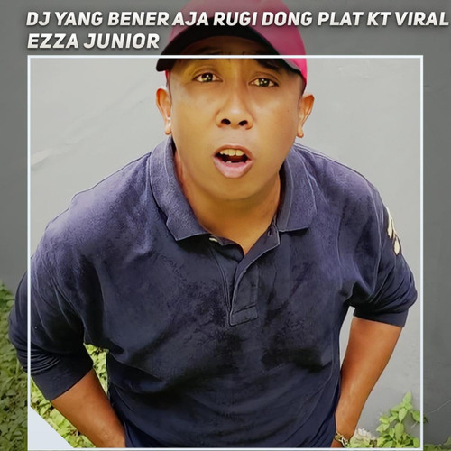 Stream Dj Yang Bener Aja Rugi Dong Plat Kt Viral by Ezza Junior ...