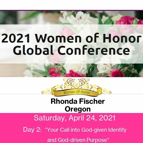 Stream 2021 Women of Honor Global Conference - Rhonda Fischer by Marsha ...