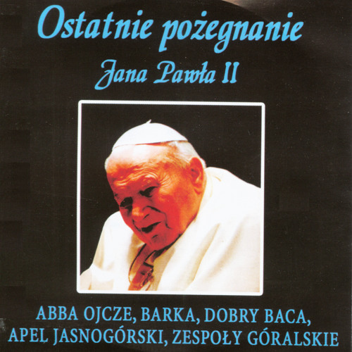 Stream Abba Ojcze (Abba Father) by Pope John Paul II | Listen online ...