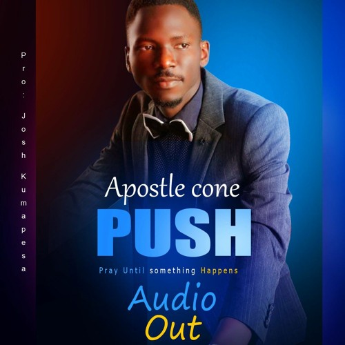 Stream Push by Apostle Cone by Apostle Cone Official | Listen online ...