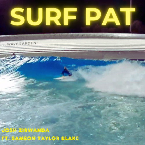 Stream Surf Pat ft. Samson Taylor Blake by Josh Zirwanda | Listen ...