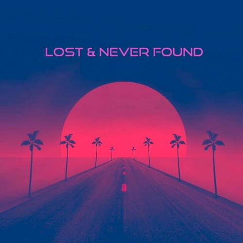 Stream LOST & NEVER FOUND by COSM!!C | Listen online for free on SoundCloud