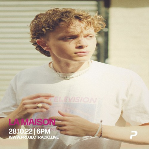 Stream LA MAISON - 28th October 2022 by Project Radio | Listen online ...