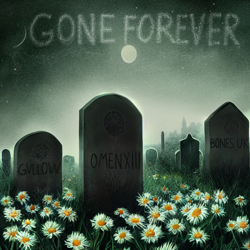 Stream Gone Forever By Omenxiii Listen Online For Free On Soundcloud