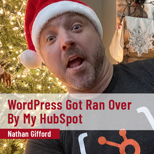 Stream episode WordPress Got Ran Over By My HubSpot by Nathan Gifford ...