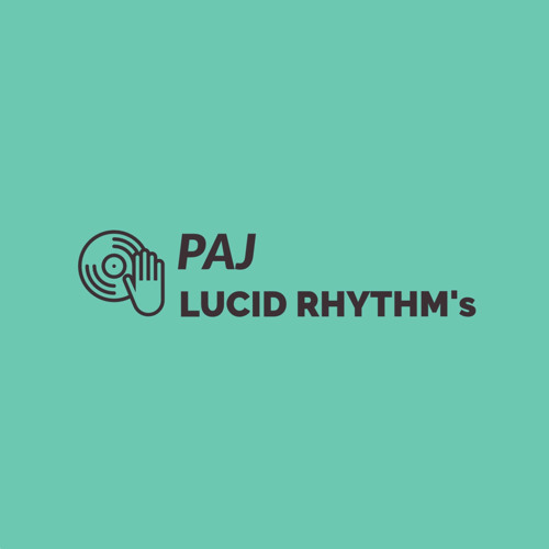 Stream LUCID RHYTHM'S by PAJ | Listen online for free on SoundCloud