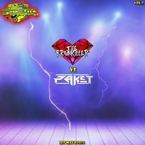 Stream EPIDEMIC @ The Brainkiller VS Paket Vol.2 (Set Mayo 2024) by ...