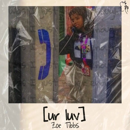 Stream ur luv (feat. melina-aleXis) by Zoe Tibbs | Listen online for ...