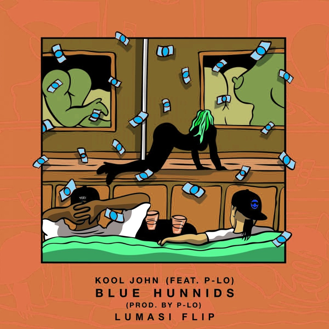 Stream Kool John & P-Lo - Blue Hunnids (Lumasi Flip) by Lumasi | Listen ...