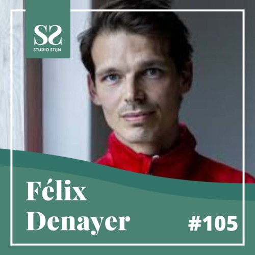 Stream #105 Topsporter Félix Denayer: 'Van verliezen kan je leren en ...
