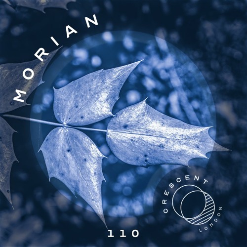 Stream • Crescent Textures #110 • Morian by Crescent London | Listen ...