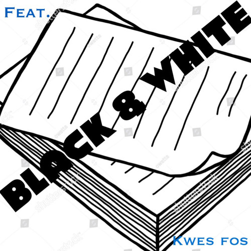 Stream Black & White feat. Kwes Fos by BIG STEELO | Listen online for ...