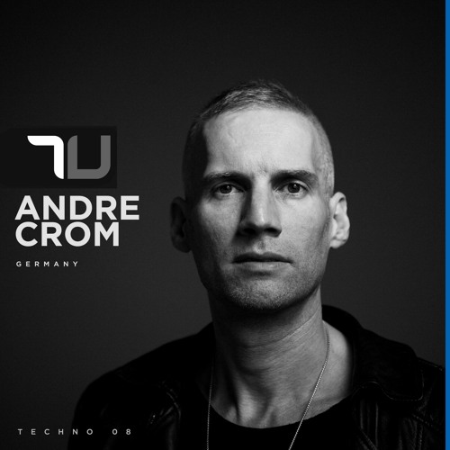Stream Andre Crom by True Underground (True Techno Podcast) | Listen ...