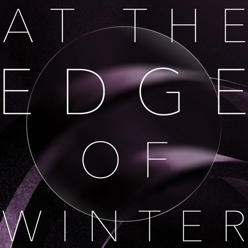 Stream At The Edge Of Winter (feat. Charlotte Wessels) by Textures ...