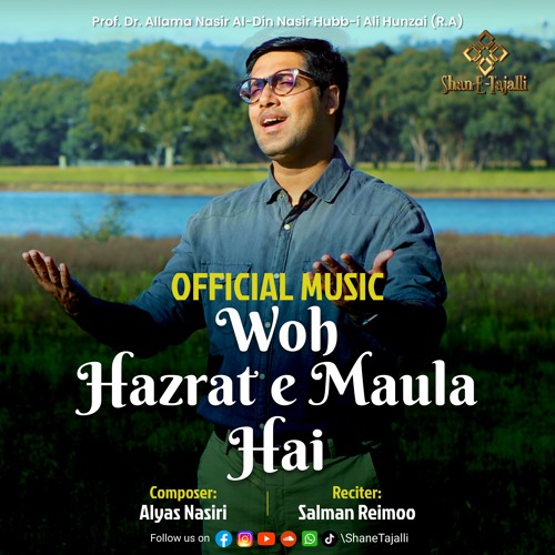 Stream Woh Hazrat e Maula Hai by Shan-E-Tajalli | Listen online for free on SoundCloud