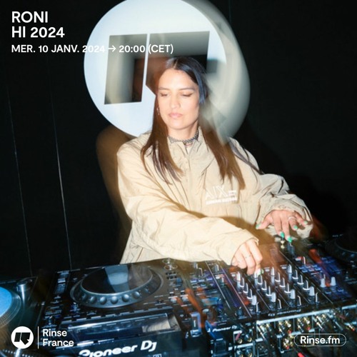 Stream RONI : HI 2024 - 10 Janvier 2024 by Rinse France | Listen online ...