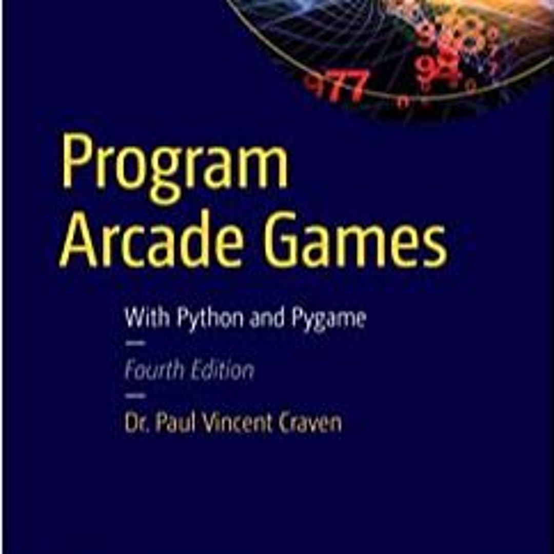 Stream [EBOOK] Program Arcade Games: With Python and Pygame from Erica Holden | Listen online ...