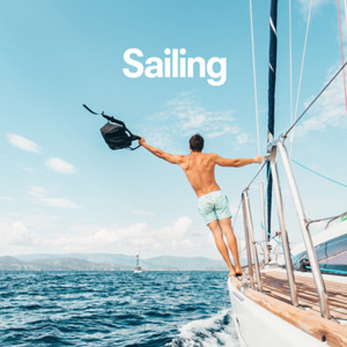 Stream Playlist Beast | Listen to Sailing Music Hits Playlist 2023 ...