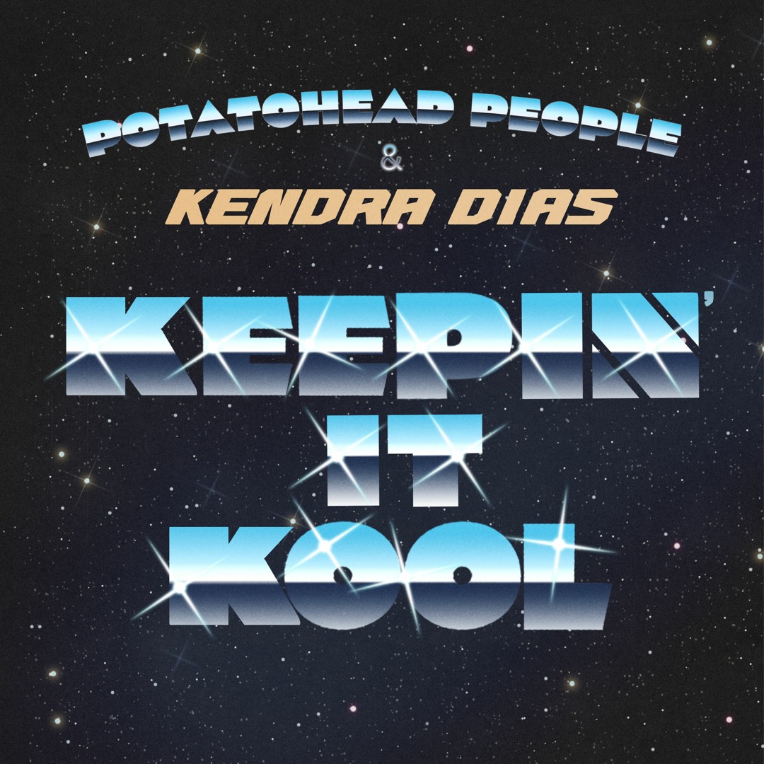 Stream Potatohead People - Keepin' It Kool Feat Kendra Dias by Bastard ...