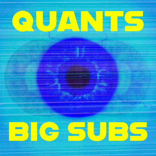 Stream Quants - Big Subs (Free Download) by Quants | Listen online for ...