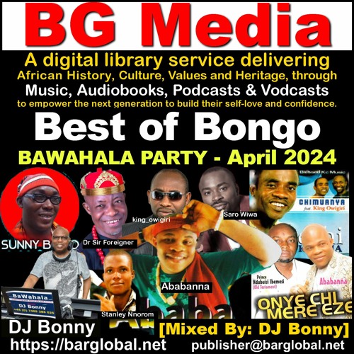Stream Best of Bongo [Nigeria] - By DJ Bonny [BAWAHALA PARTY SERIES ...