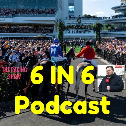 Stream Six In Six- Ep 1 by The Racing Show | Listen online for free on ...