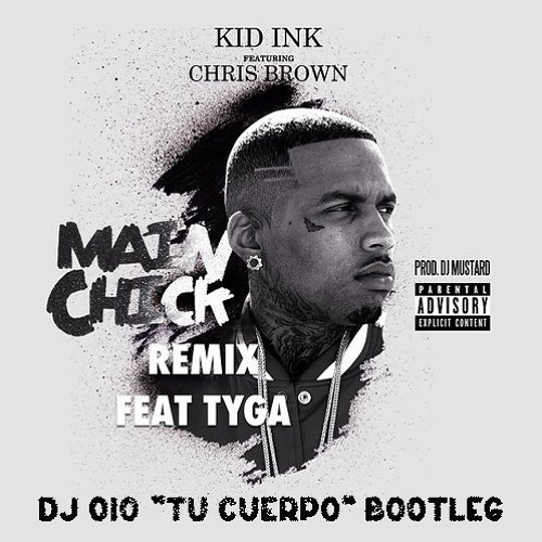 Stream Kid Ink vs. Donny Duardo - Main Chick (Remix) (DJ OiO "Tu cuerpo ...