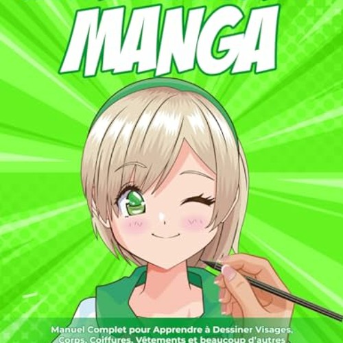 Stream Télécharger eBook Apprendre à Dessiner Manga: 2 LIVRES EN 1 ...