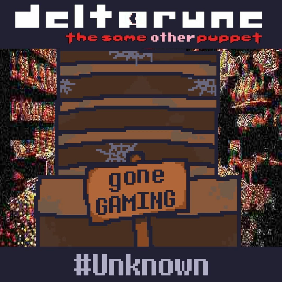 Stream [Deltarune: The Same Other Puppet] - #Unknown by Zinc | Listen ...