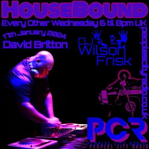 Stream HouseBound - 17th January 2024 .. Ft. David Britton by Uptown ...