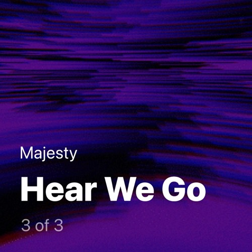 Stream Onboarding Step 3: Hear We Go by Majesty | Listen online for ...