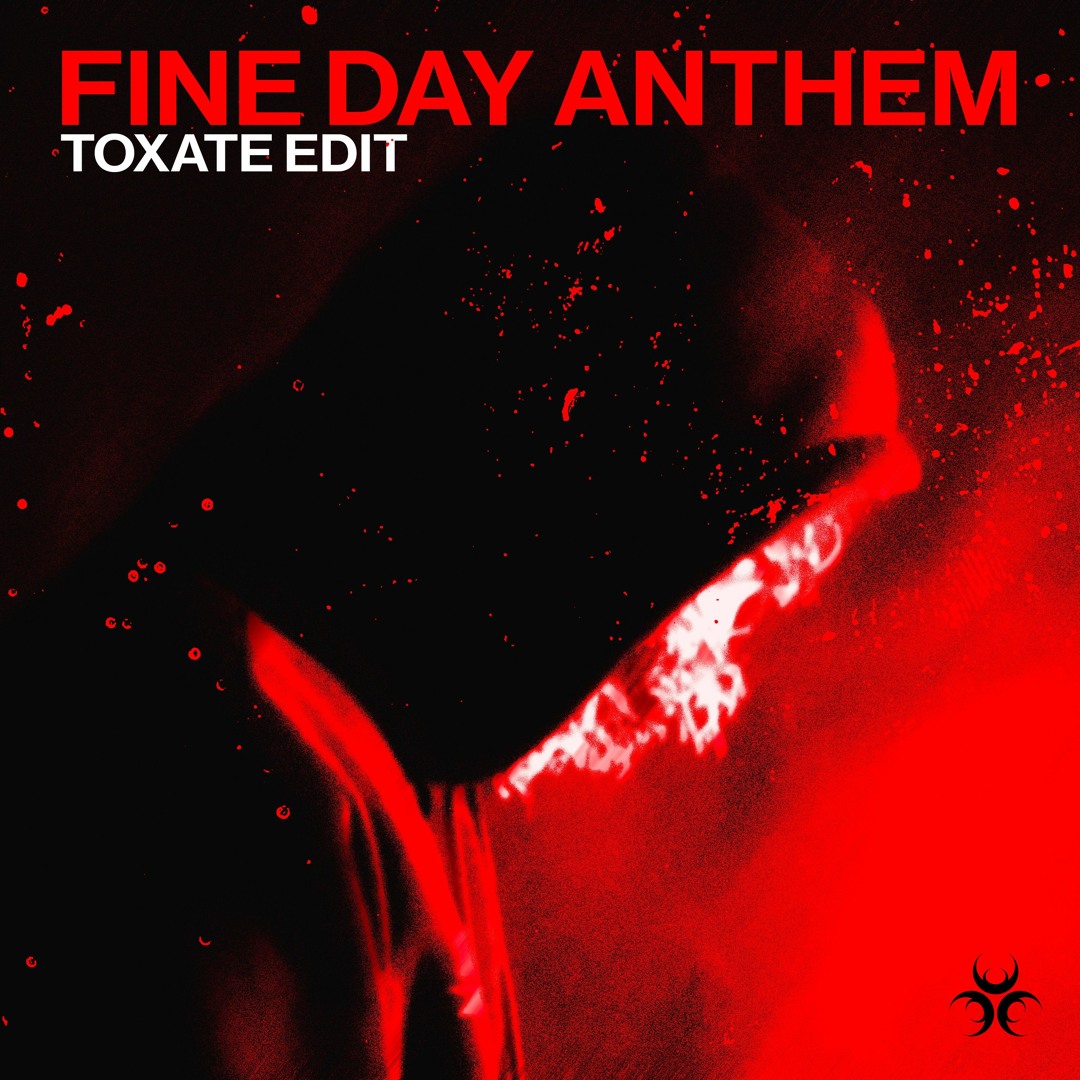 Stream Fine Day Anthem (TOXATE EDIT) by TOXATE | Listen online for free ...