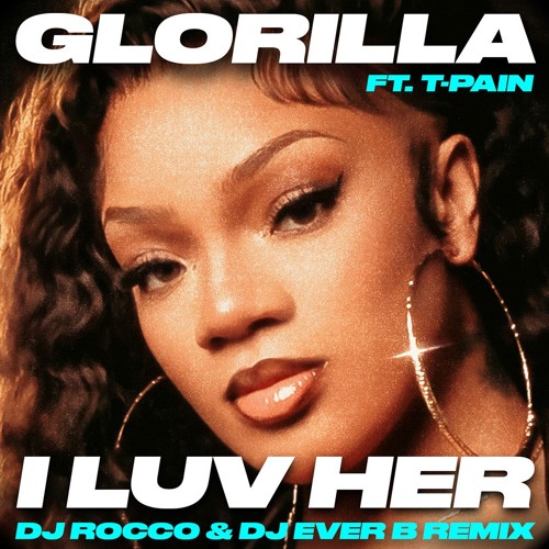 Stream GloRilla Feat. T-Pain - I LUV HER (DJ ROCCO & DJ EVER B Remix) by | Listen online for ...