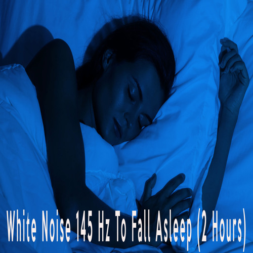 Stream White Noise 145 Hz To Fall Asleep (2 Hours) by Color Noise ...