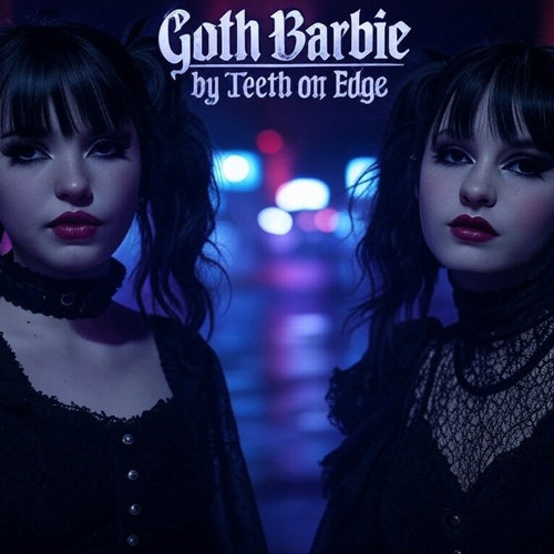 Stream GOTH BARBIE by Mykel Carlisle sets your TEETH ON EDGE | Listen ...