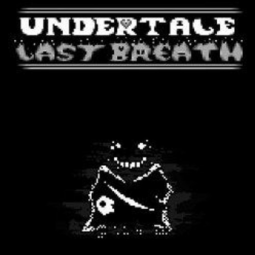 Stream Undertale: Last Breath Phase 100 - MEGALOVANIA by Breath ...