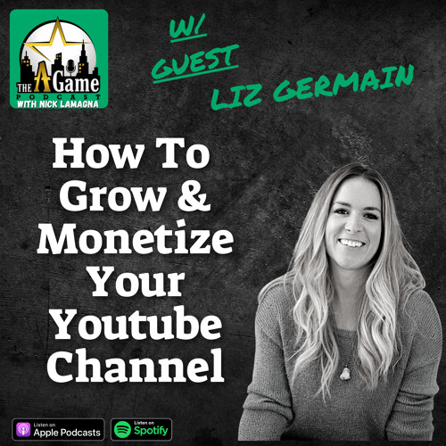 Stream How To Grow And Monetize Your Youtube Channel | Liz Germain by ...