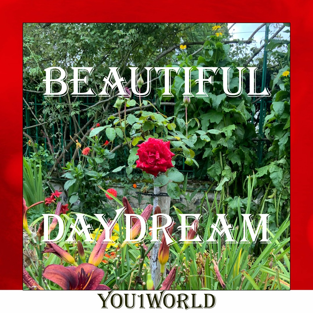 Stream Beautiful Daydream by You1World | Listen online for free on ...