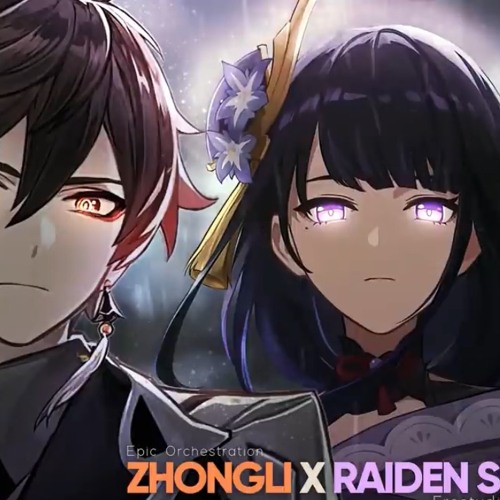 Stream Zhongli X Raiden Shogun Theme - Orchestral by KenKirigaia ... Stream Zhongli X Raiden Shogun Theme - Orchestral by KenKirigaia ...