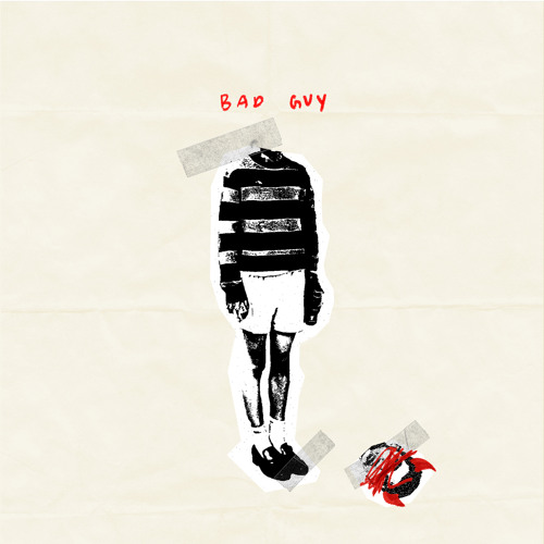 Bad Guy - Listen to music