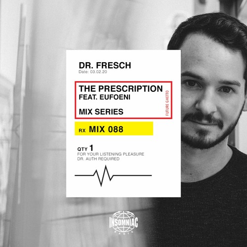 Dr. Fresch & Euføeni - The Prescription 088 2020-03-04